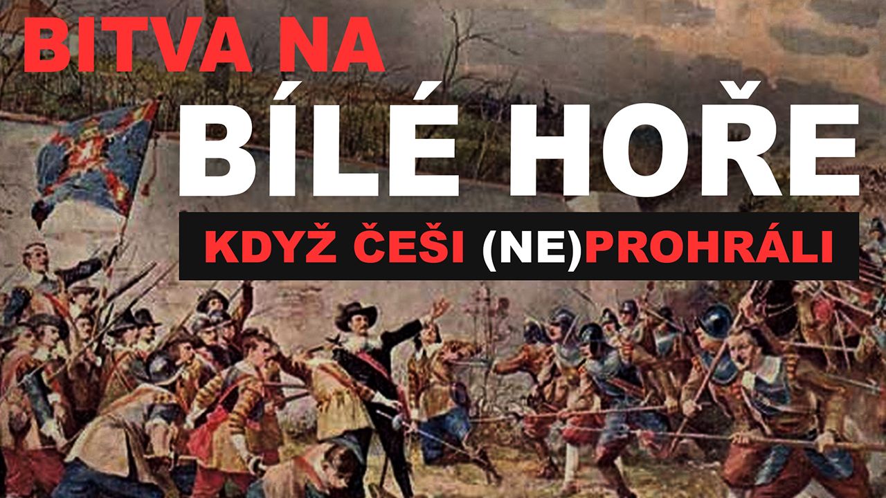 Bitva na Bílé Hoře! Příběh z dějepisu, který znáte špatně | Stream
